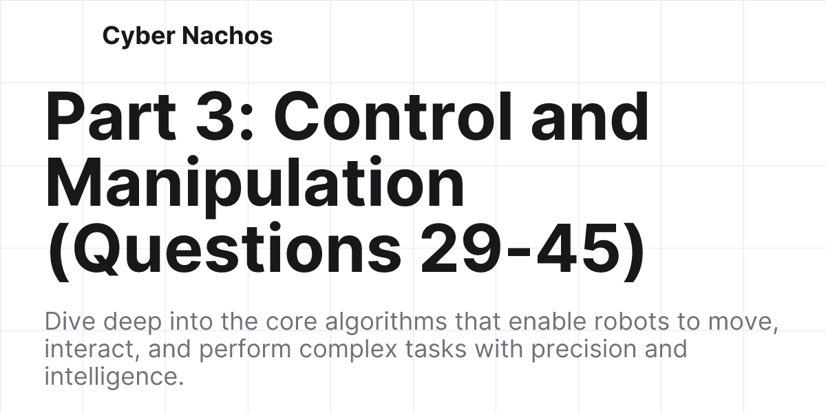Part 3: Control and Manipulation (Questions 29-45) - Cyber Nachos